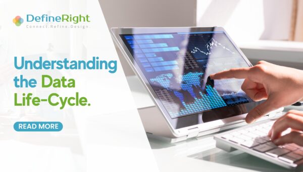 Understanding the Data Life Cycle | DefineRight